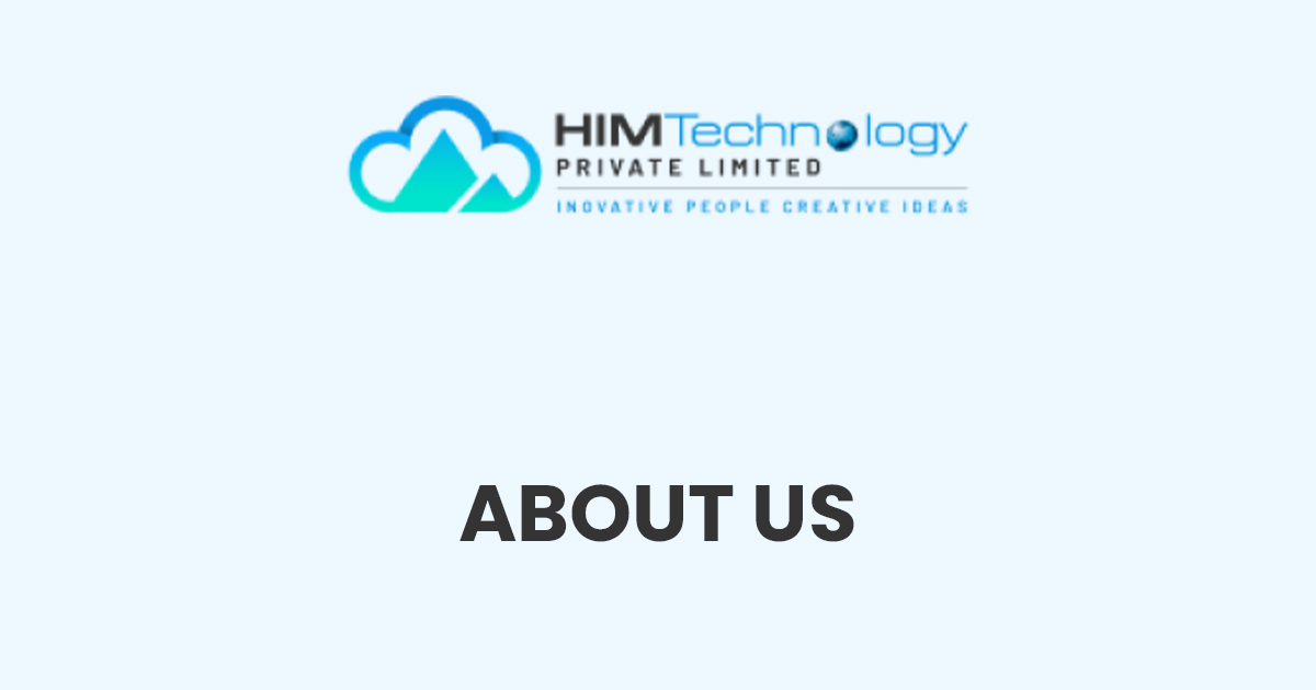 About Us | Him Technology - Leading Cloud Solutions Provider in India