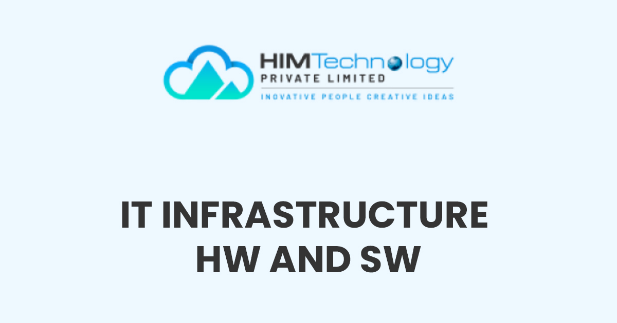 IT Infrastructure HW and SW | Cloud Services by Him Technology
